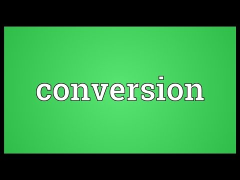 Conversion Meaning