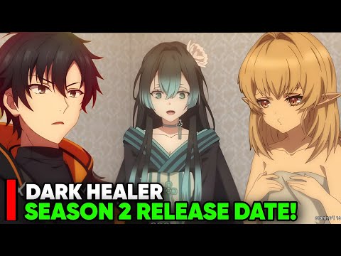 THE BRILLIANT HEALER'S NEW LIFE IN THE SHADOWS SEASON 2 RELEASE DATE - [Situation]