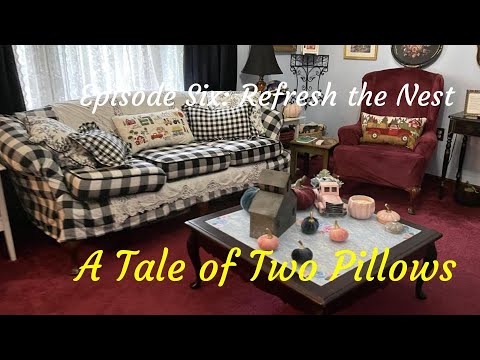 Empty Nest Refresh- The Tale of Two Pillows