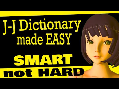 J-J Dictionary Made (REALLY) Easy! First steps in full-on Japanese. Monolingual Magic.