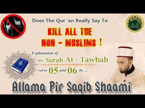 Quran Says "Kill The Non-Muslims?" || Pir Saqib Shami