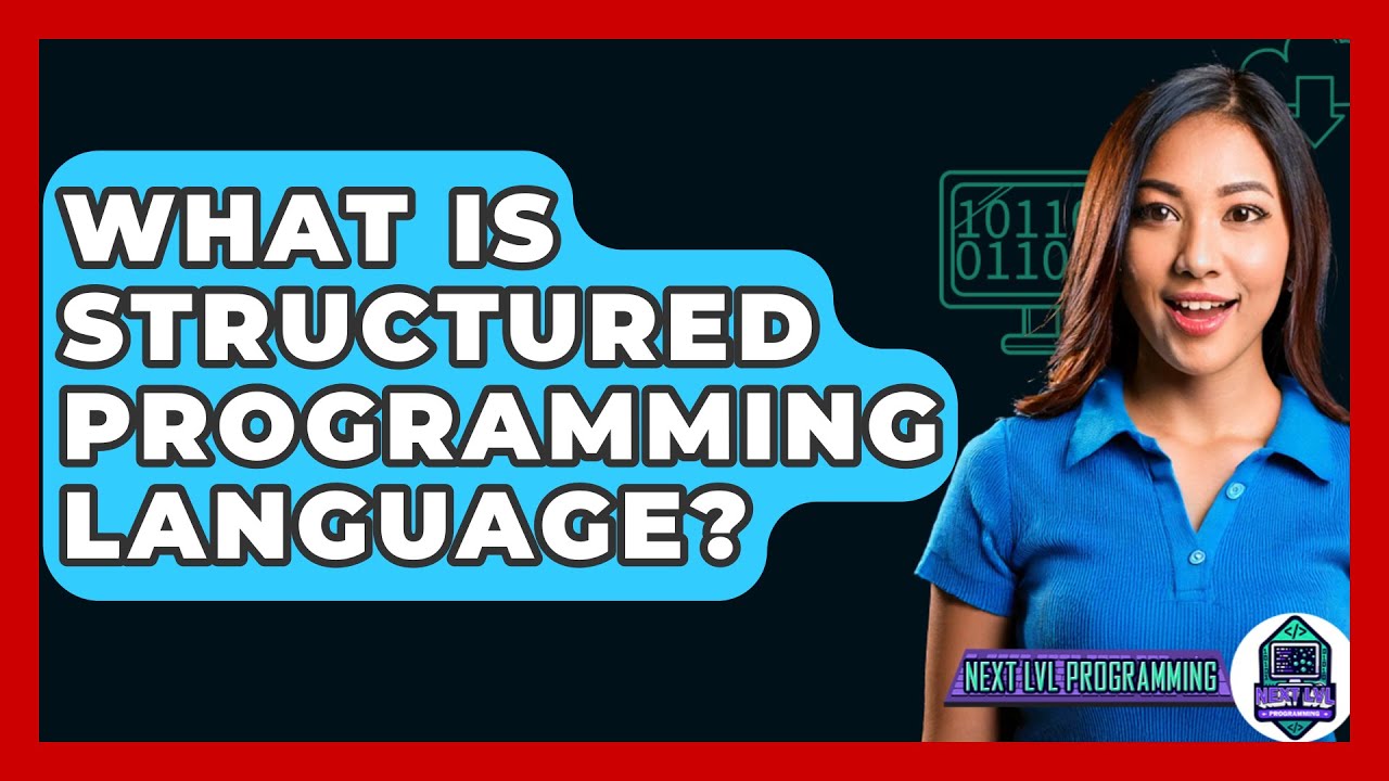 What Is Structured Programming Language? - Next LVL Programming