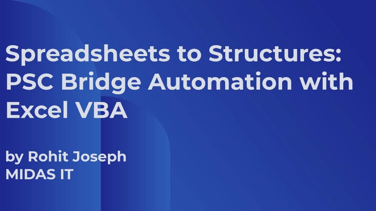 Hong Kong Webinar: Spreadsheets to Structures (Excel VBA)