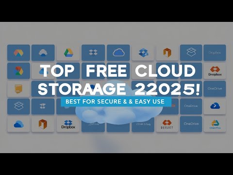 "Top Free Cloud Storage Solutions for 2025 - Best Platforms for Secure Storage"