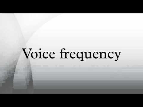 Voice frequency