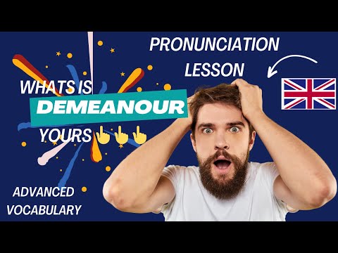How To Pronounce DEMEANOUR With A British Accent And Examples #vocabulary #britishaccent #english