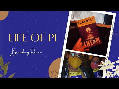 Our LIFE OF PI Broadway Review