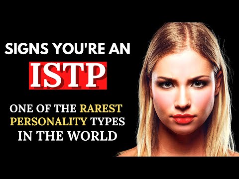 21 Signs You’re An ISTP - One of The Rarest Personality Types in The World