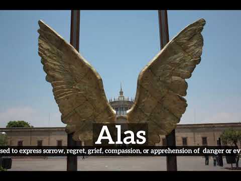 How Does Alas Look? | How to Say Alas in English? | What is Alas?