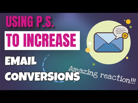 Using PS To Increase Email Conversions