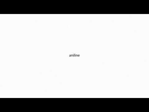aniline PRONUNCIATION
