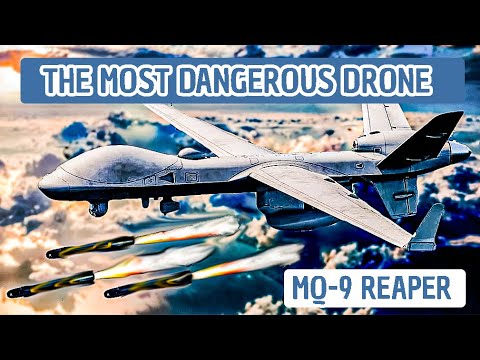 MQ 9 Reaper - The Most Advance And Dangerous Military Drone On Earth