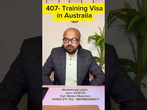 407- Training Visa in Australia #australiaimmigrationconsultancy #immigration #visaready