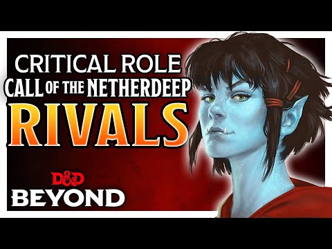 Rivals in Critical Role: Call of the Netherdeep | D&D Beyond
