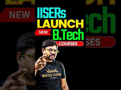 IISER Brings Fresh Courses for B.Tech Students🤩 #jee #iiser_aptitude_test #iiser #iiserkolkata #iat
