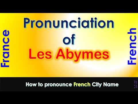 Les Abymes How to pronounce Les Abymes, Guadeloupe, Guadeloupe in French accent?