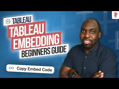 What is Tableau Embedding in 10 mins - Part 1 - A beginners Guide | Tableau Tutorial