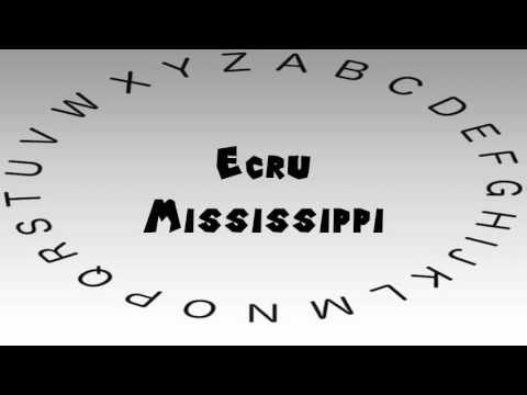 How to Say or Pronounce USA Cities — Ecru, Mississippi