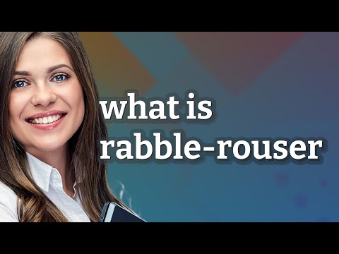 Rabble-rouser | meaning of Rabble-rouser