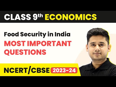 Food Security in India - Most Important Questions | Class 9 Economics Chapter 4