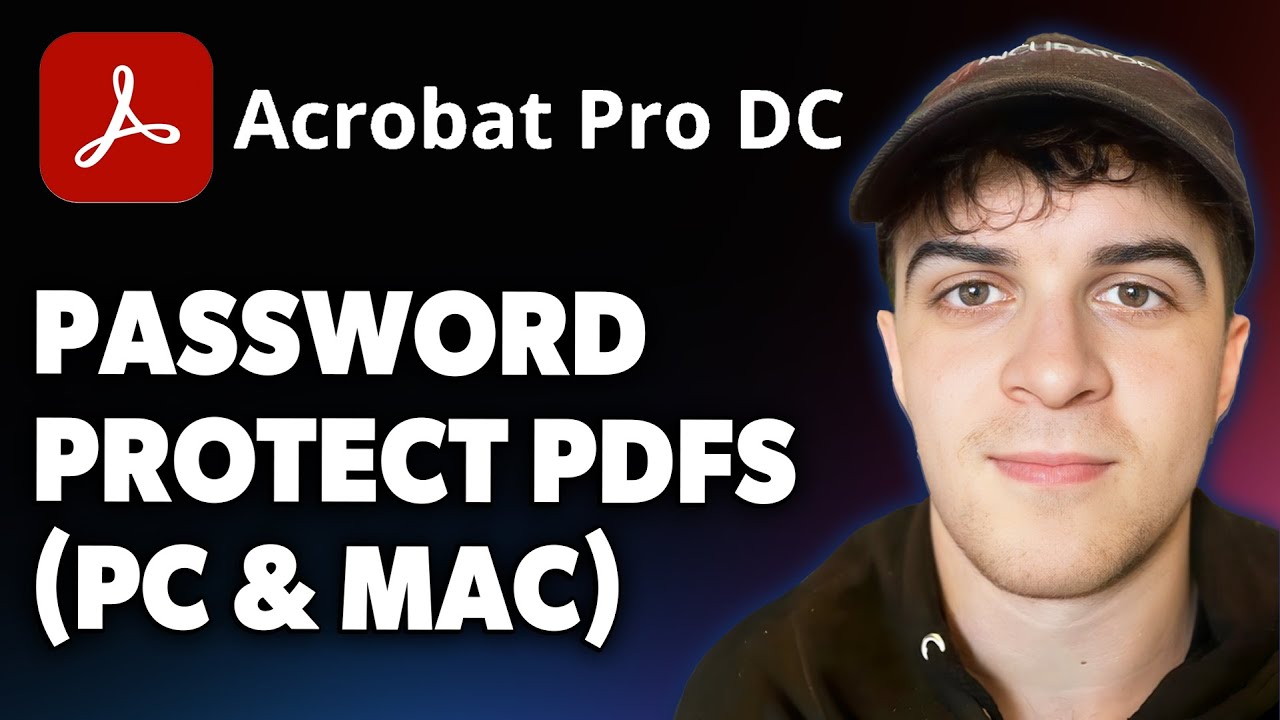 How to Password Protect PDFs in Adobe Acrobat [2025 Full Guide]