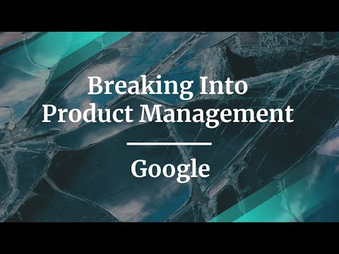 Webinar: Breaking Into Product Management by Google Sr AI/ML PM, Marily Nika