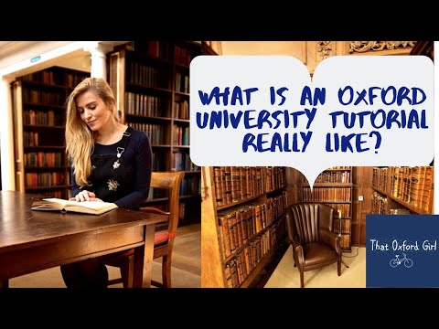 What is an Oxford University Tutorial really like?