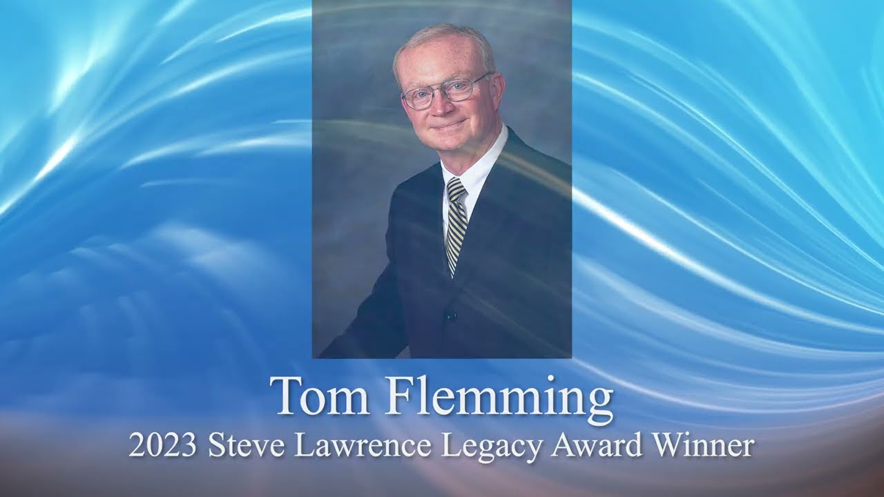 Tribute to Tom Fleming, Winner of TRALA's 2023 Steve Lawrence Legacy Award
