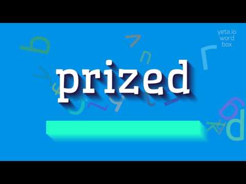 HOW TO SAY PRIZED? #prized