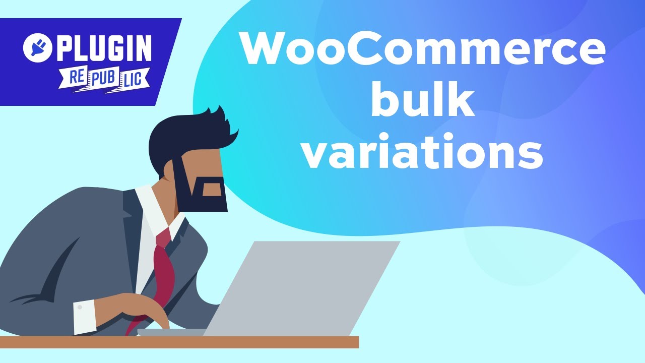 How to create bulk variations in WooCommerce