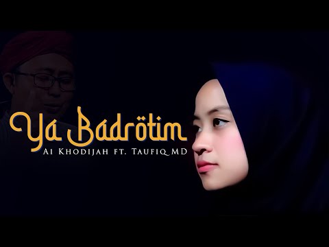 Ya Badrotim - Ai Khodijah feat. Taufiq MD (Music Video TMD Media Religi)