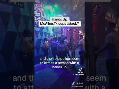 Attack by McAllen, Tx cops ?