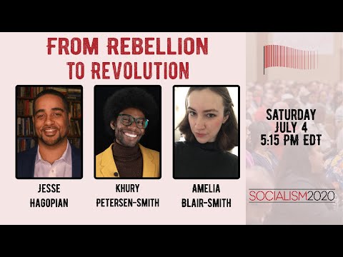 From Rebellion to Revolution (Socialism 2020)