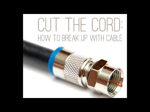 Better TV Options Steps to Cutting the Cord with Cable