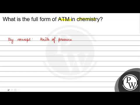 What is the full form of ATM in chemistry?