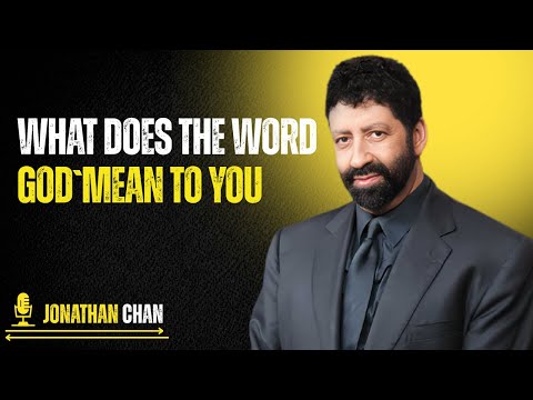 WHAT DOES THE WORD `GOD`MEAN TO YOU JONATHAN CHAN| BEST POWERFULL SPEECH|