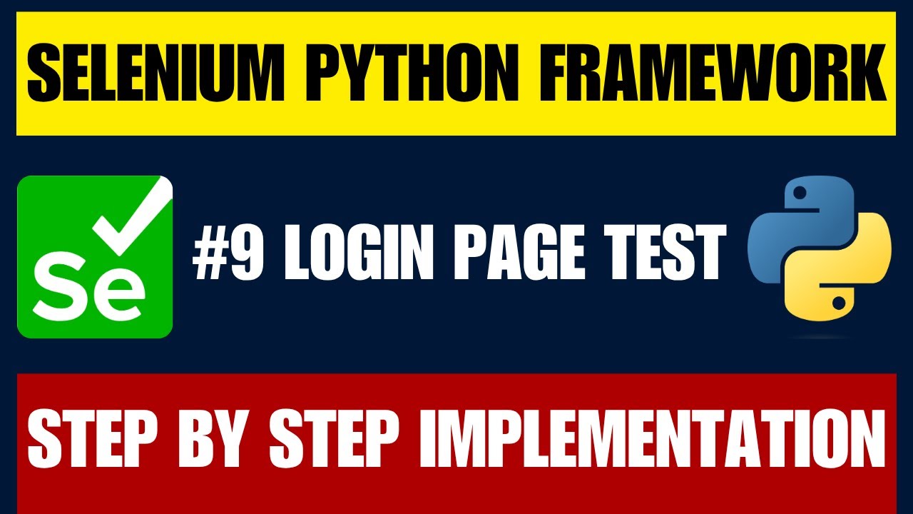 Selenium with Python Framework #9 | Implement First Login Test Tutorial