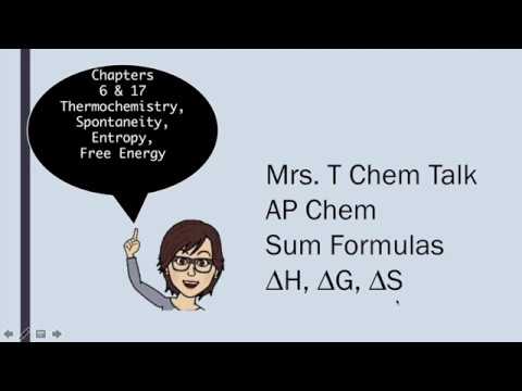 Mrs. T's Chem Talk AP Chem Sum formulas delta H, delta S, delta G, Gibbs free energy