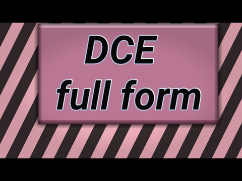 DCE ka full form