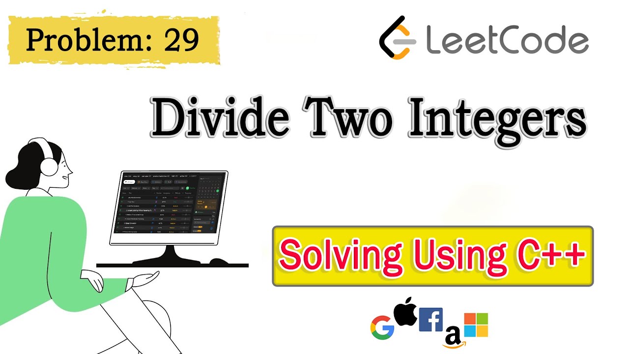 29. Divide Two Integers | C++ | Leetcode Solution 29 #leetcodesolution
