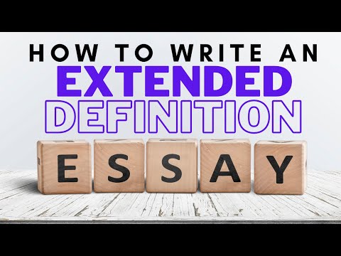 HOW TO WRITE AN EXTENDED DEFINITION ESSAY