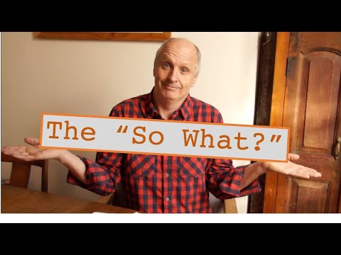 The "So what?" - and why your research paper MUST answer this question