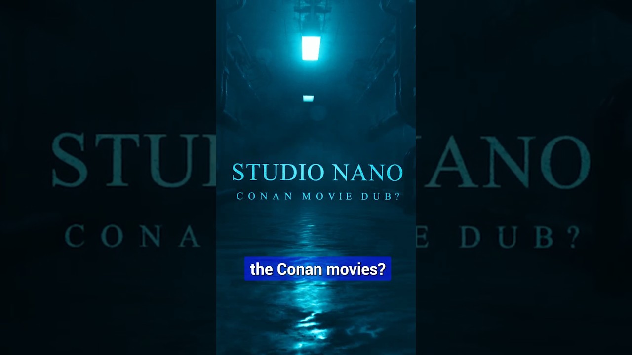 Will Studio Nano Dub the Detective Conan Movies?