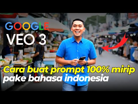 100% REALISTIS Cara Buat Prompt Google Veo3 Pake Bahasa Indonesia MUDAH TERBARU