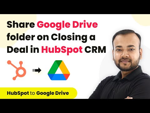 How to Share a Google Drive folder on Closing a Deal in HubSpot CRM - HubSpot to Google Drive
