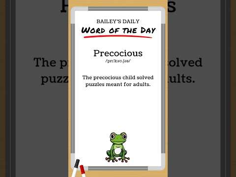 BD: Word of the Day - Precocious