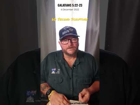 GALATIANS 5:22,23----60 Second Scripture, Man of Faith Ministry
