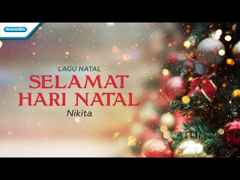 Selamat Hari Natal - Lagu Natal - Nikita (with lyric)