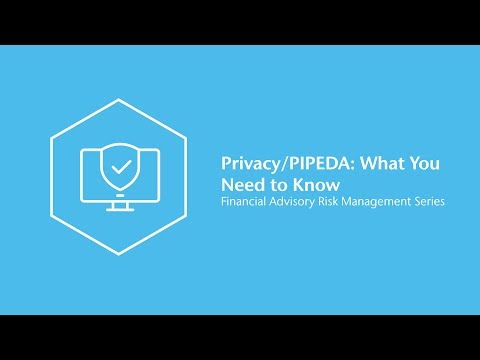 Privacy/PIPEDA: What you need to know