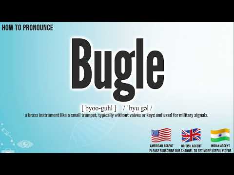 Bugle Pronunciation | How to Pronounce (say) Bugle CORRECTLY | Meaning Definition
